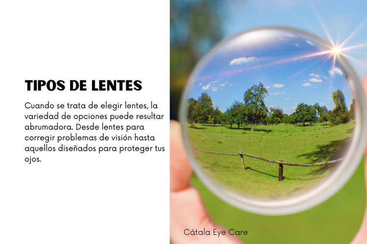 Guía Completa sobre Tipos de Lentes: Encuentra los Ideales para Ti ...
